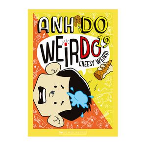 Cheesy Weird! (Weirdo #19) - Anh Do | Target Australia