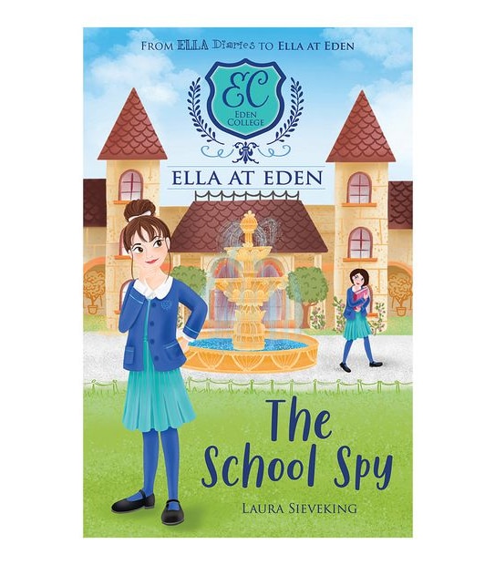 Ella At Eden #5: The School Spy - Laura Sieveking | Target Australia Ella At Eden #5: The School Spy - Laura Sieveking | Target Australia