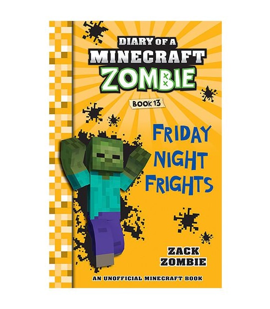Diary of A Minecraft Zombie Book #13: Friday Night Fright - Zack Zombie ...